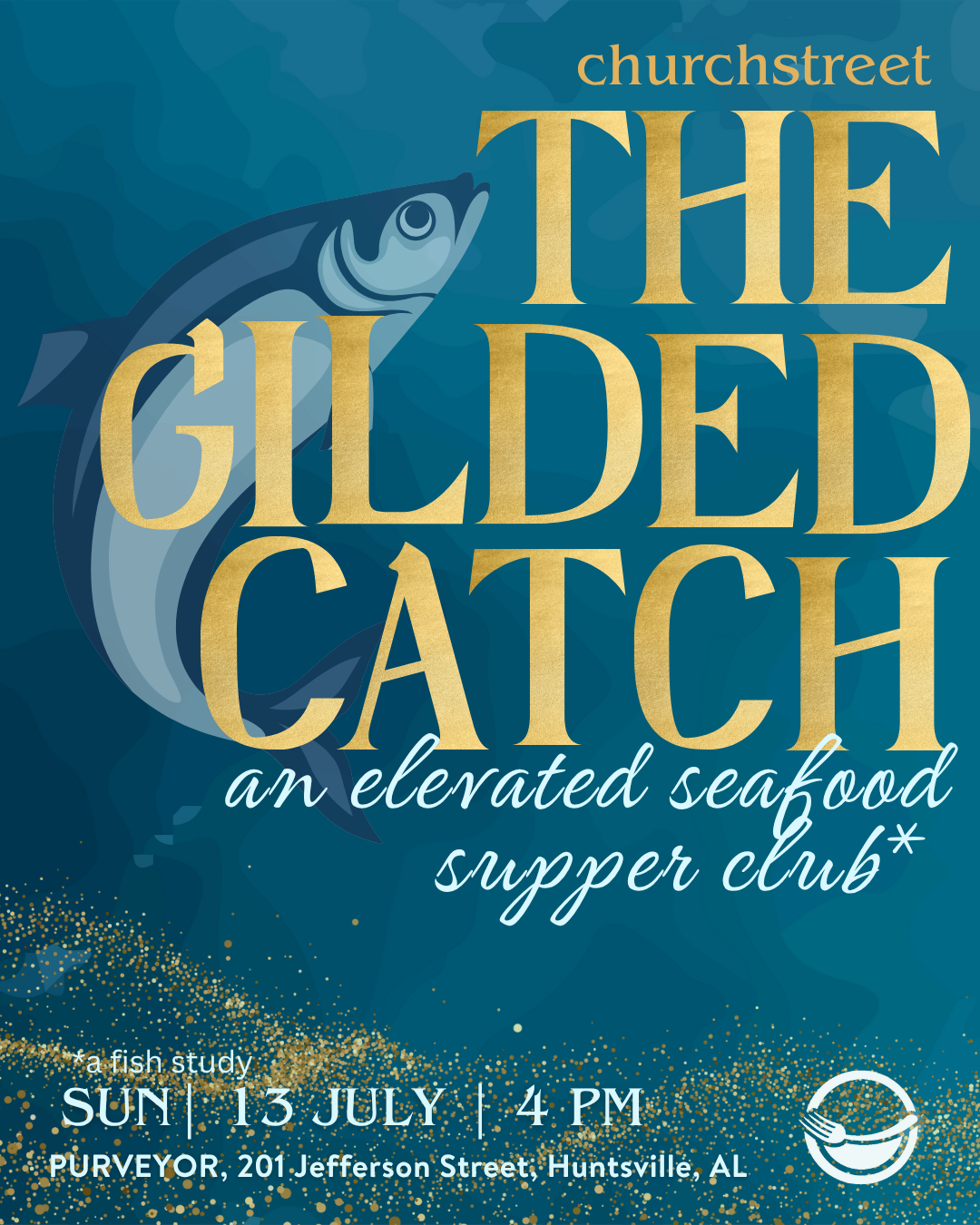 Purveyor Supper Club – The Gilded Catch - Hville Blast